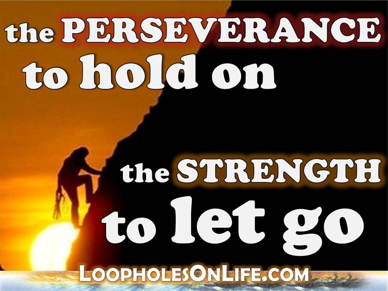 Perseverance-and-Strength – Loopholes on Life